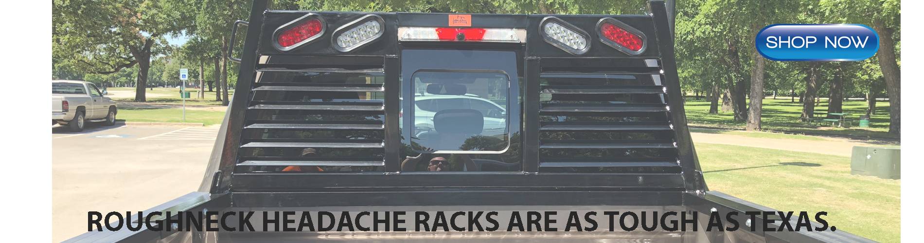 Photo Gallery - Homepage Slideshow 1905x477 - ROUGHNECK HEADACHE RACK ...